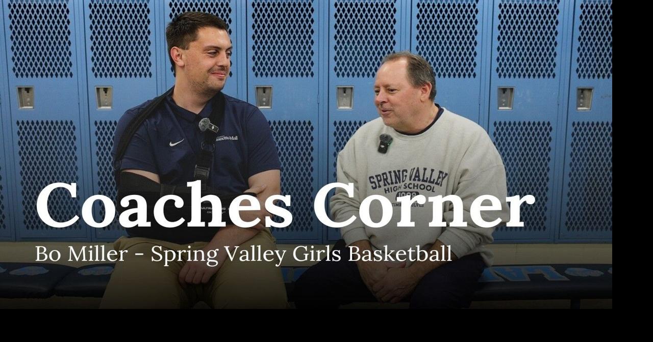 VIDEO: Coaches Corner: Bo Miller - Spring Valley Girls Basketball ...