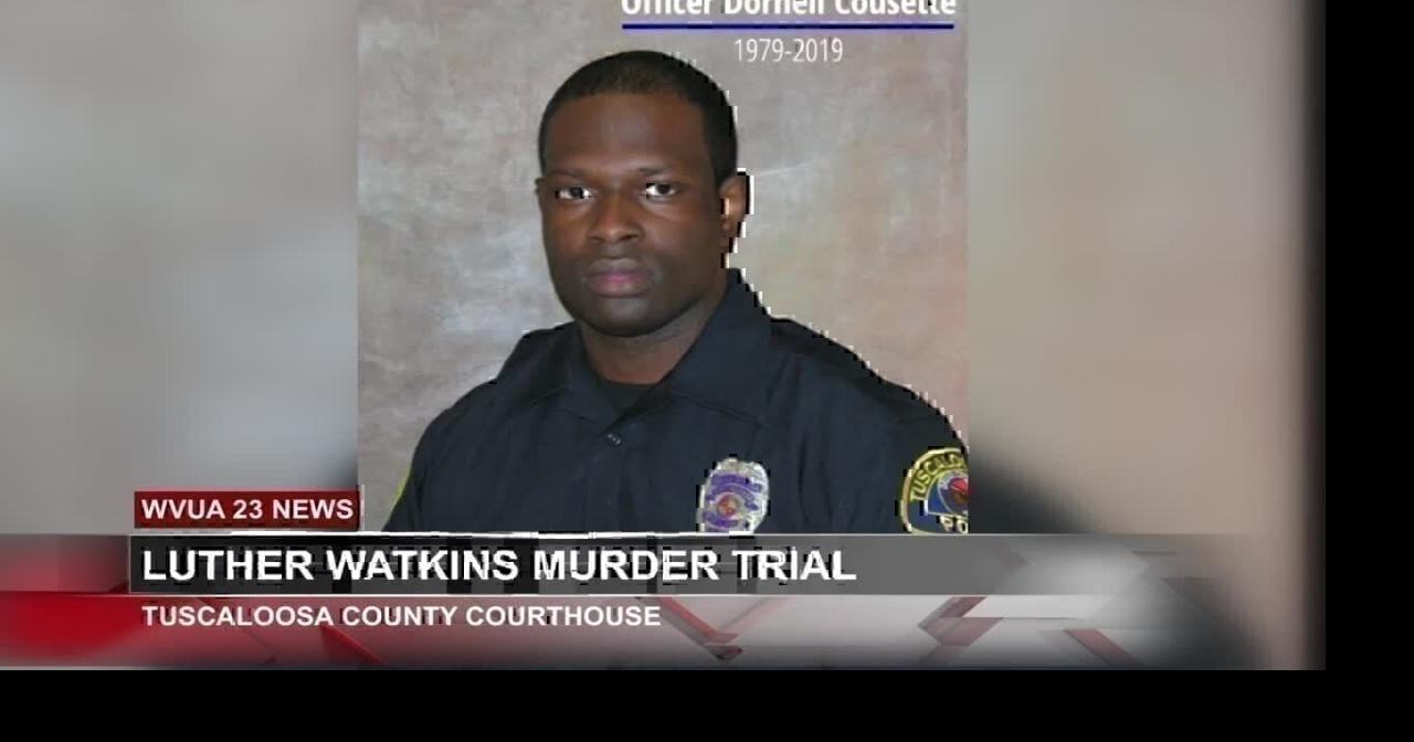Luther Watkins Jr. trial update from Tuscaloosa County | Local News ...