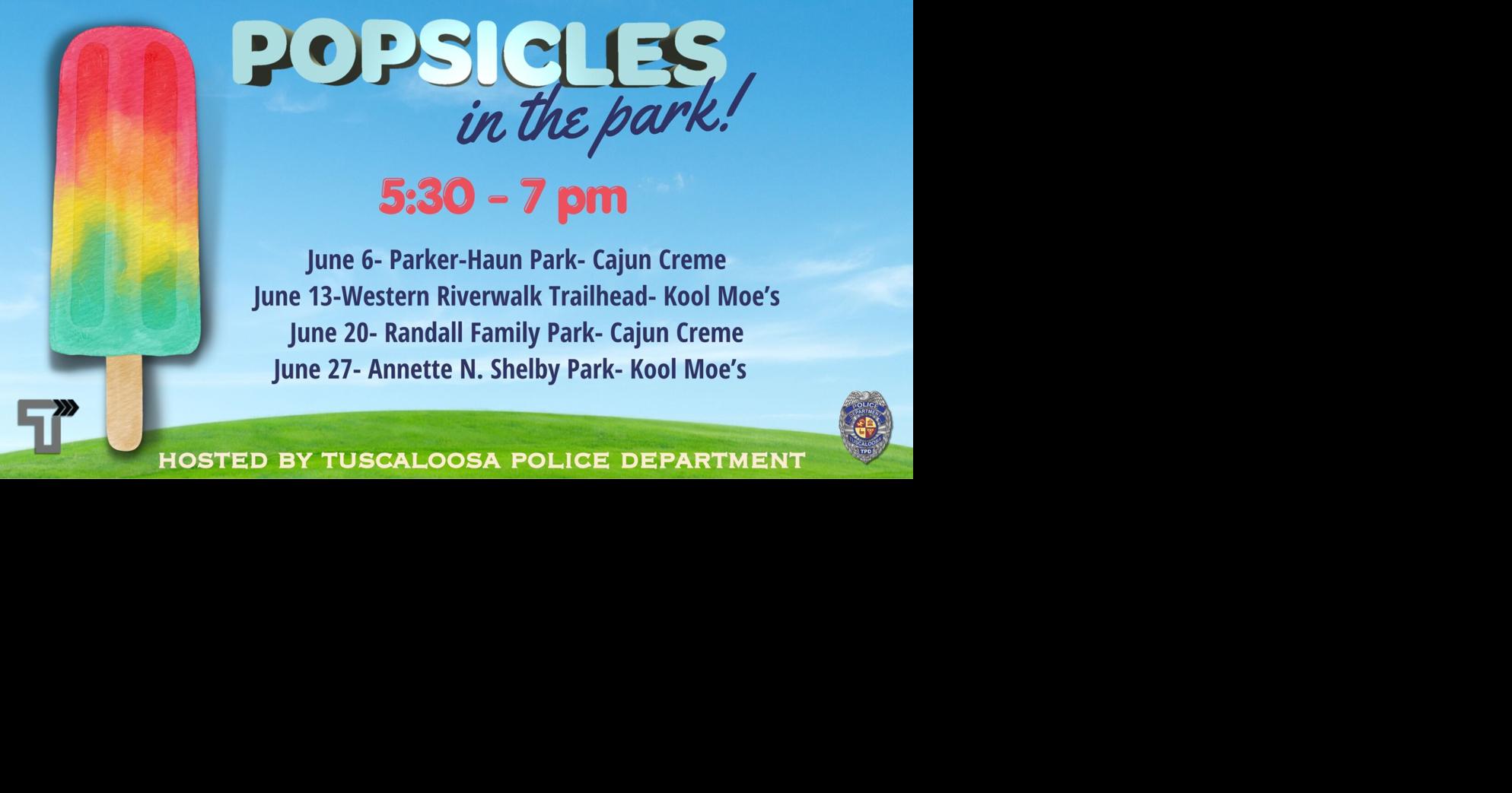 Tuscaloosa Police Department hosting Popsicles in the Park Thursdays in ...