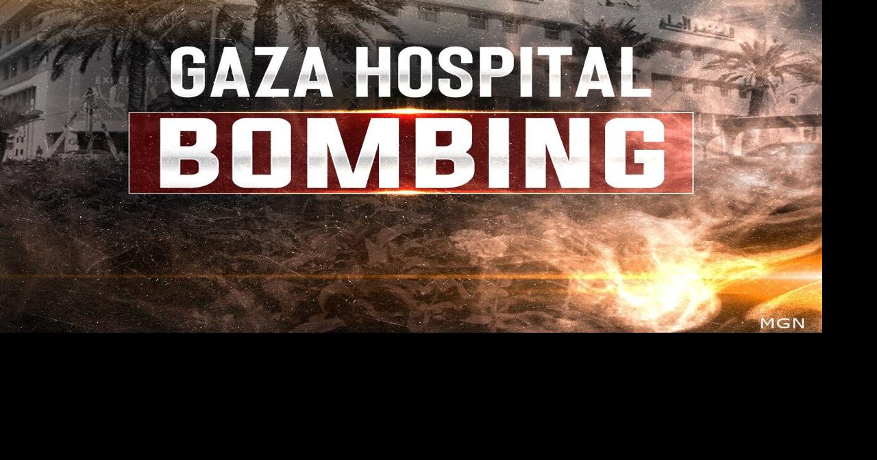 Blast kills hundreds at Gaza hospital; Hamas and Israel trade blame, as ...