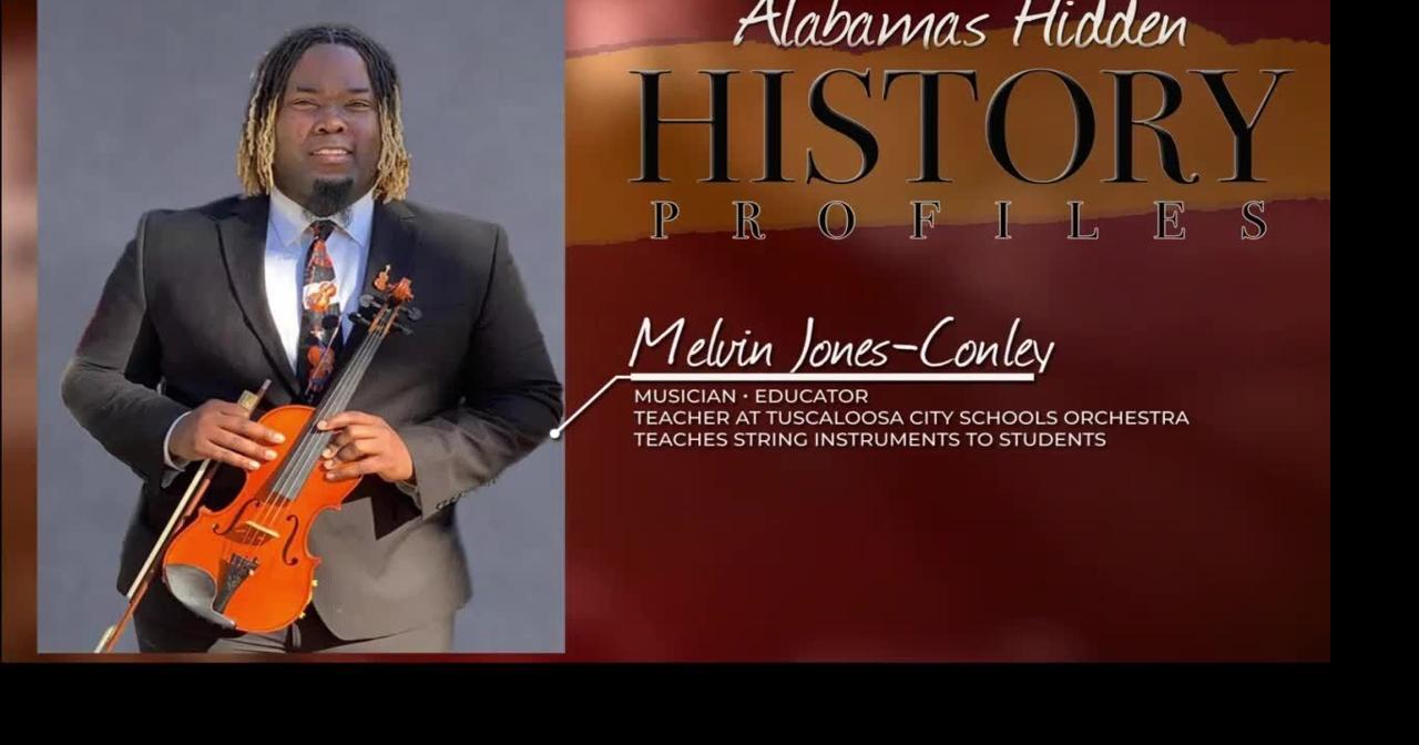 Alabama’s Hidden History: Melvin Jones-Conley | Community Stories ...