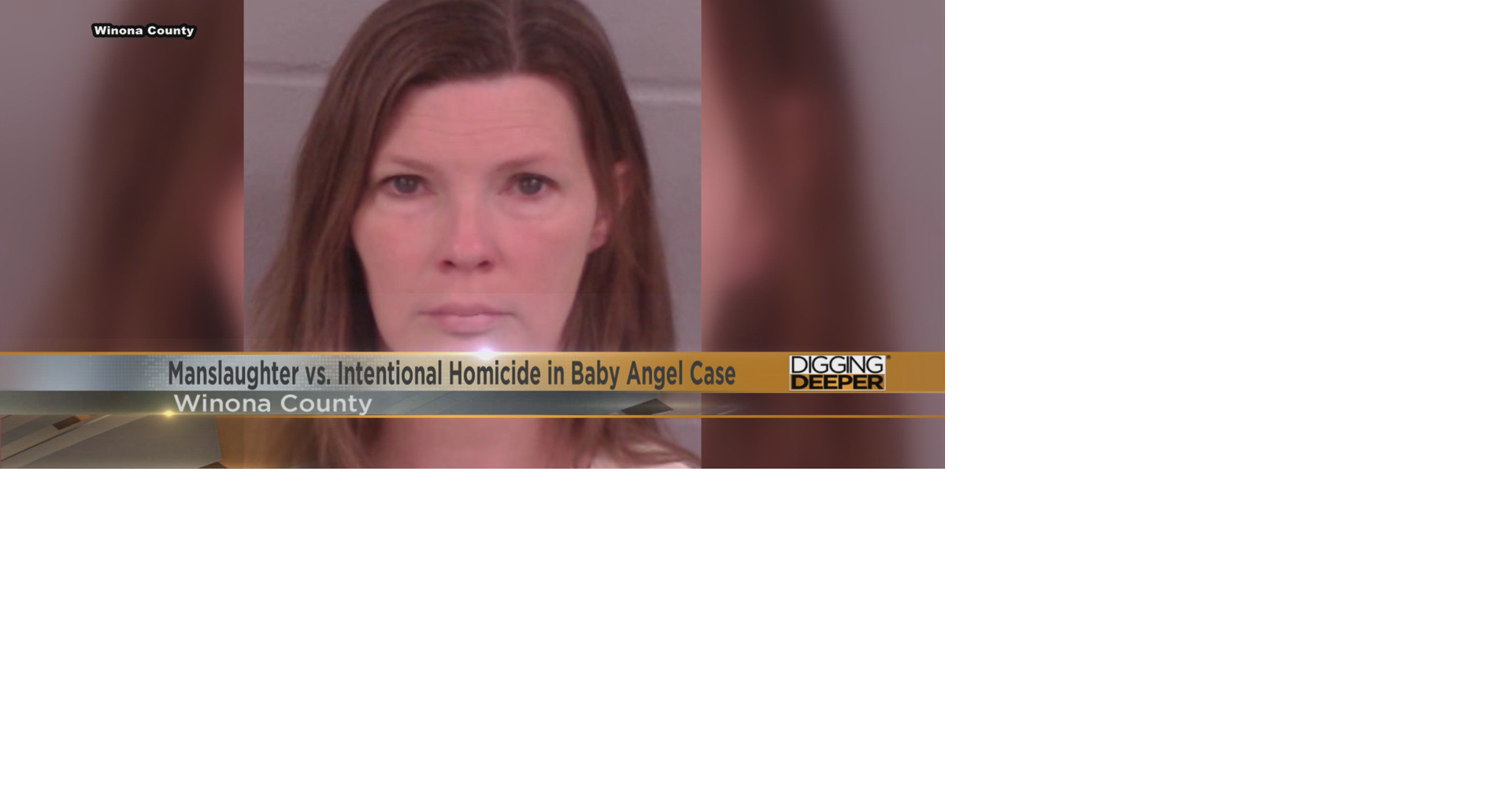 DIGGING DEEPER: Manslaughter vs. Intentional Homicide in Baby Angel ...