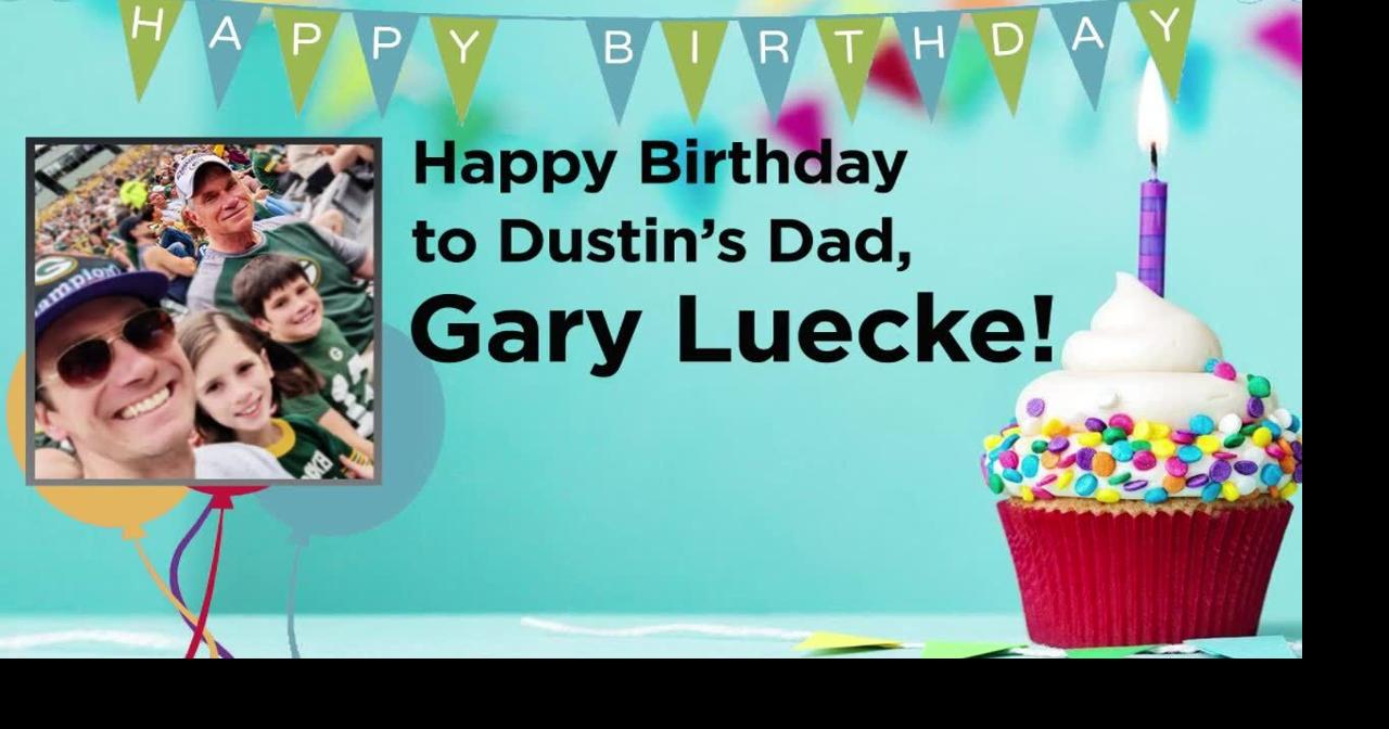Birthday Shoutout - Gary Luecke | Video | wxow.com