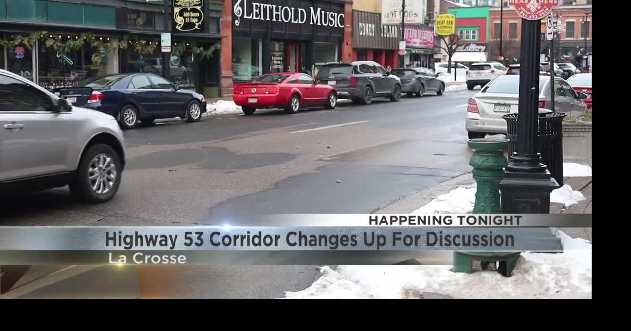 Highway 53 Corridor Changes Up For Discussion | Video | wxow.com