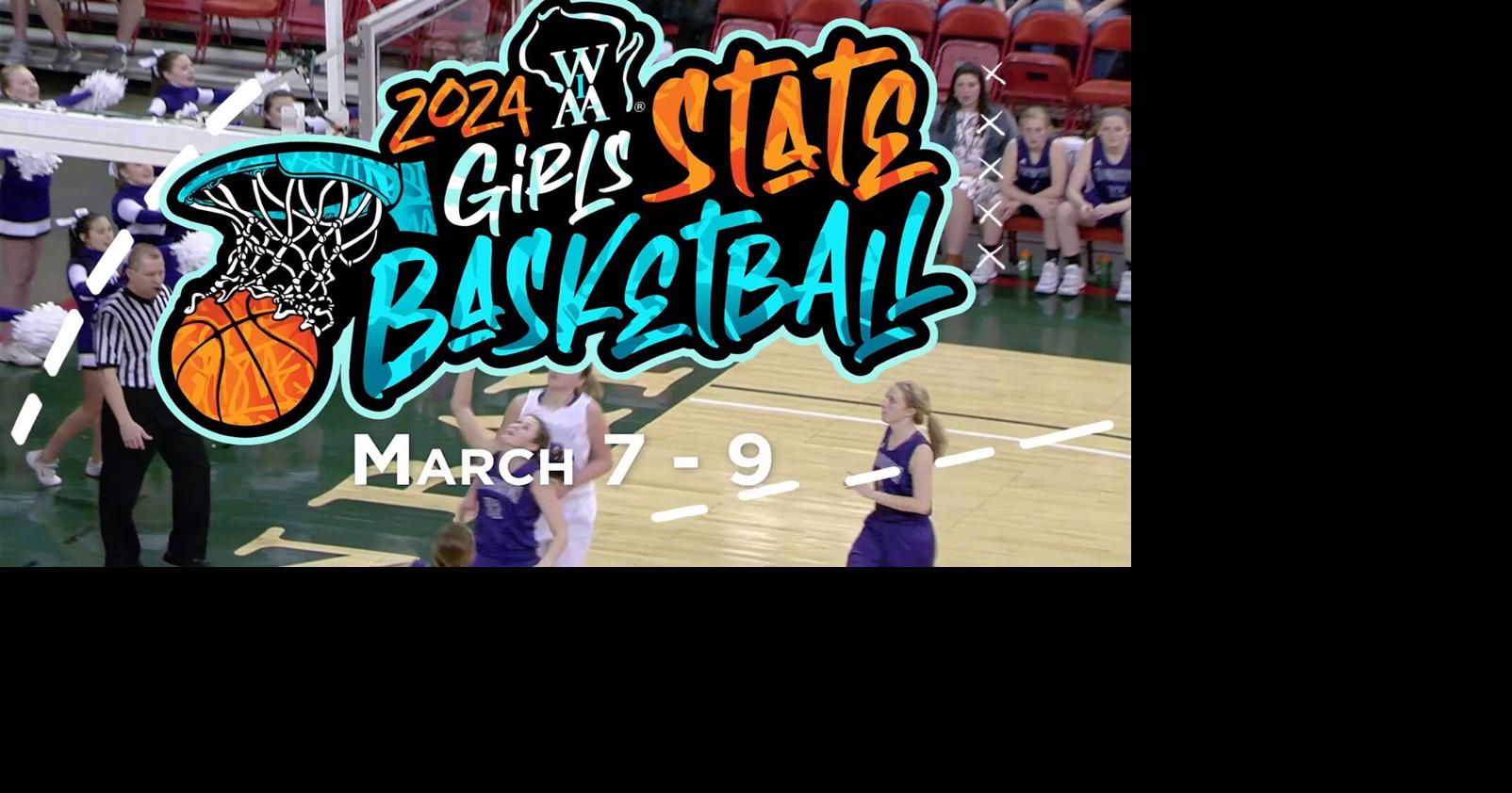 Schedule for 2024 WIAA Girls State Basketball Tournament-Championship ...