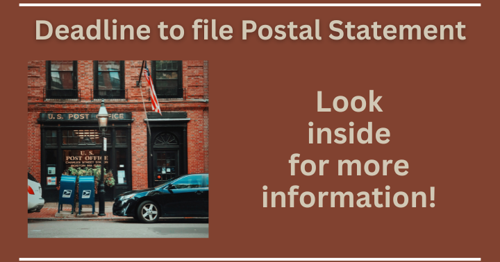 Deadline to file your postal statement with USPS is Oct. 1st ...