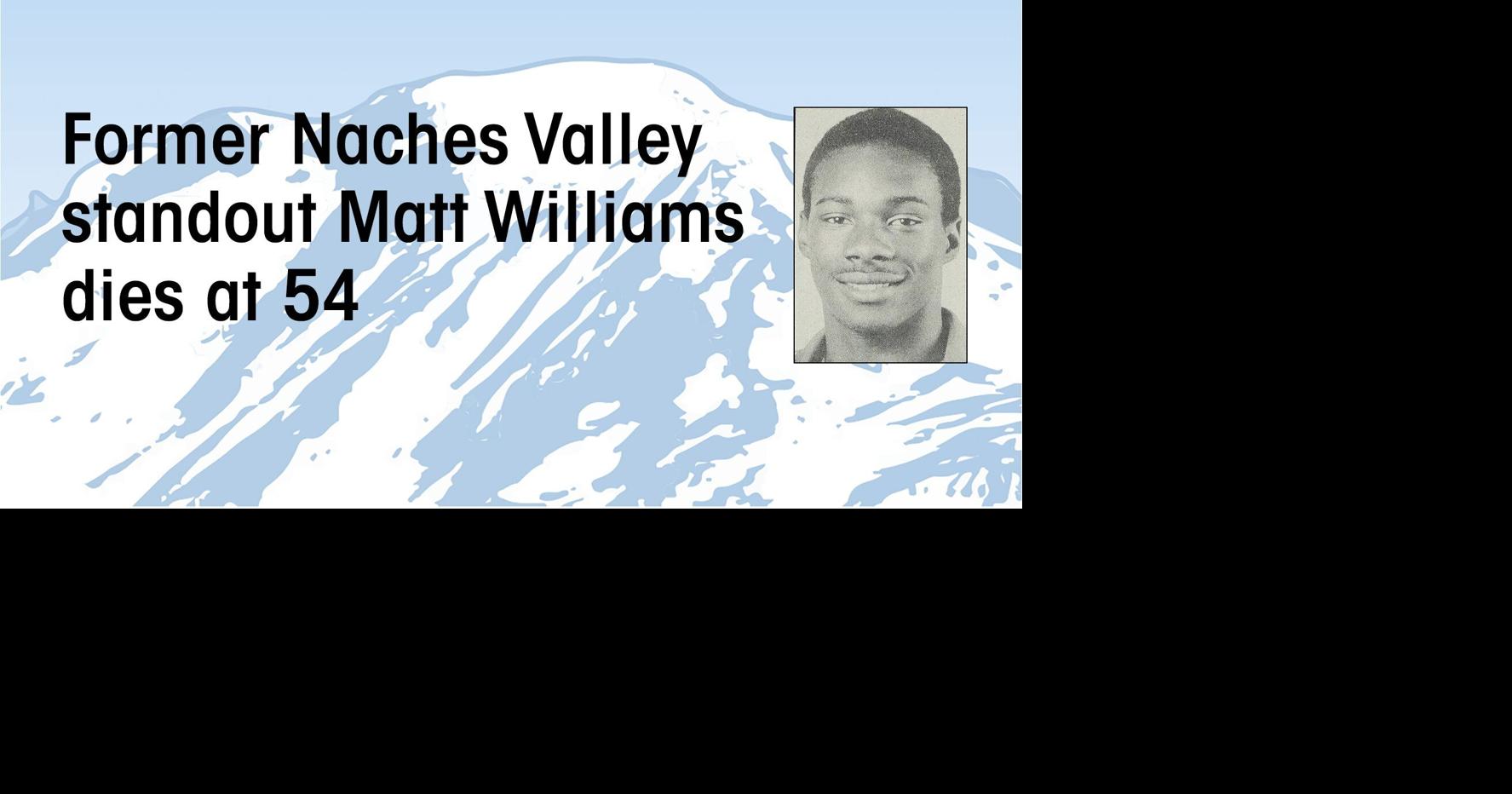 Local report: Naches Valley standout Williams dead at 54 ...