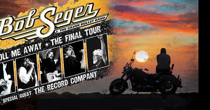 BOB SEGER EXPANDS FINAL TOUR ROLL ME AWAY TOUR CELEBRATES FIVE DECADES ...