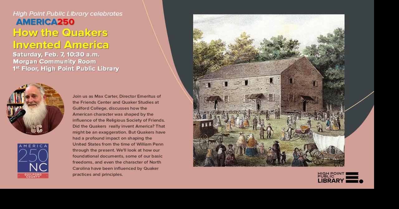 How the Quakers Invented America | Jamestown News | yesweekly.com