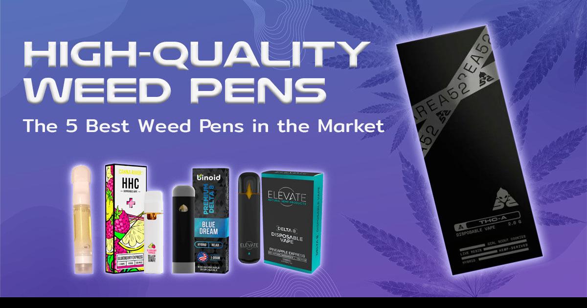 Top 6 Weed Pens That Actually Get You Buzzed | Cannabis | yesweekly.com