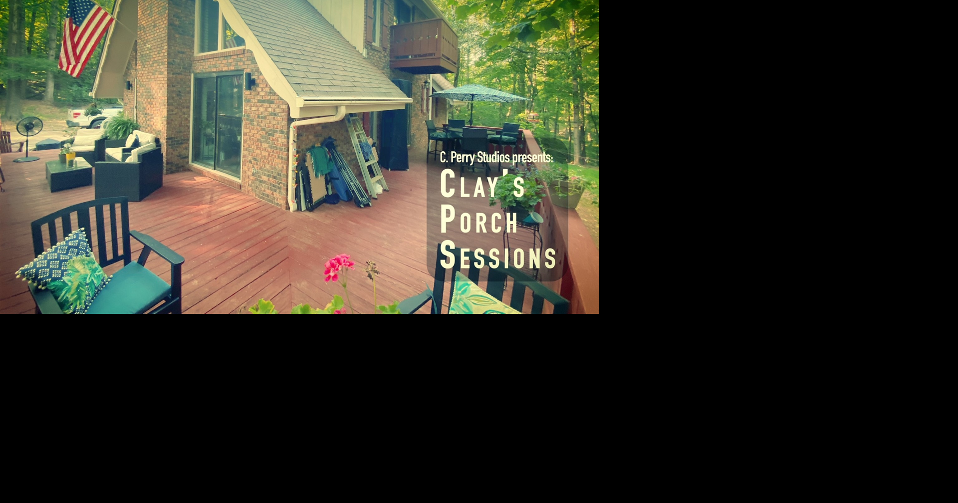 Introducing "Clay's Porch Sessions" NC Music on Clay's front porch ...