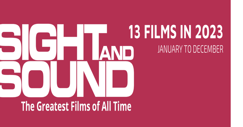 See some of the Greatest Films of all time with the Sight & Sound Film ...