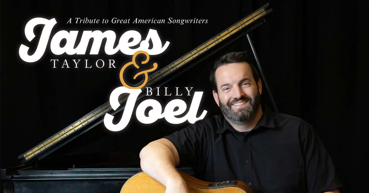 Tribute concert celebrating James Taylor & Billy Joel comes to Winston ...