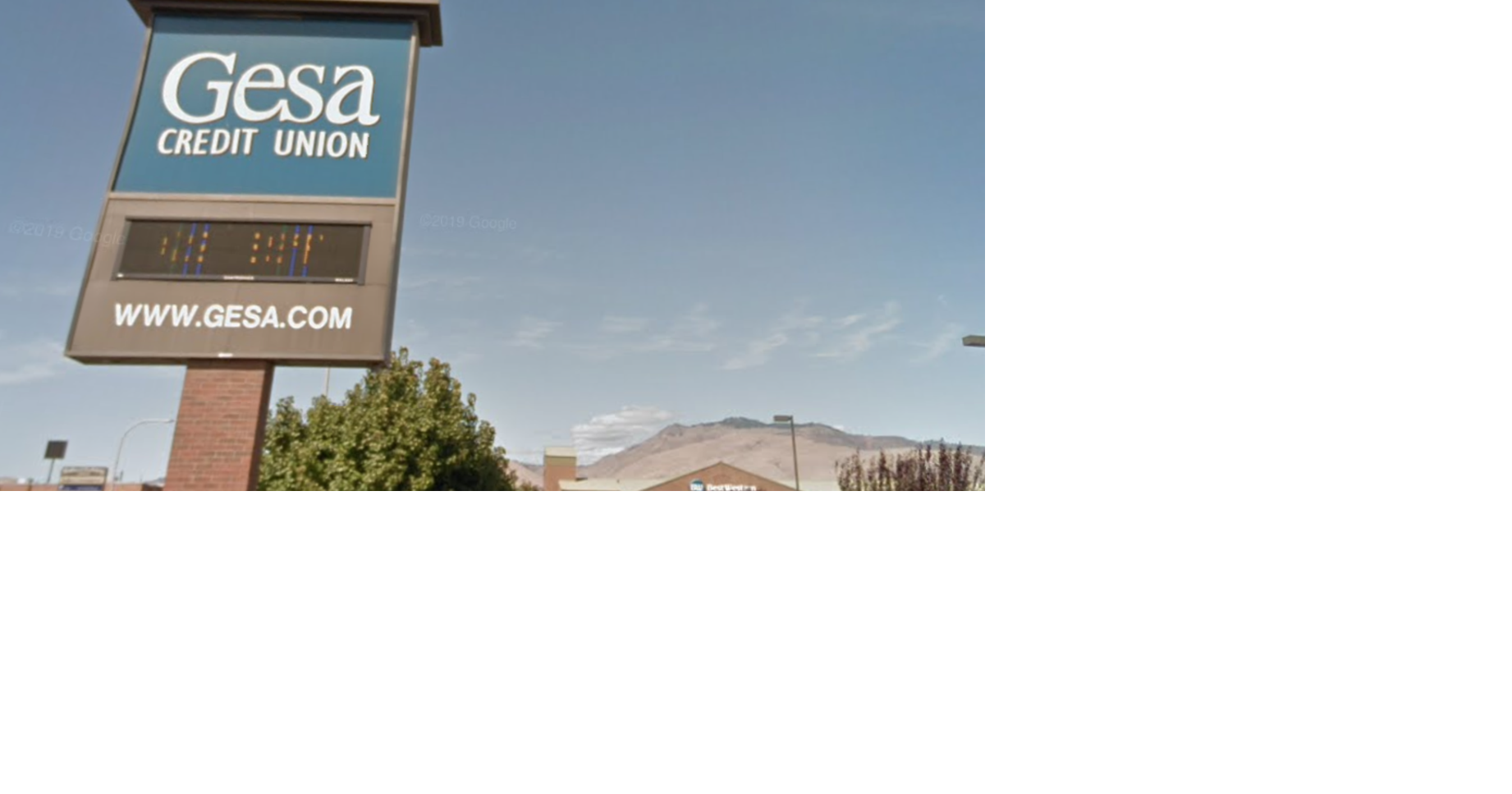 Gesa Credit Union says Wenatchee and Moses Lake customers may be ...