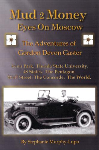 Avon Park native profiled in new book:‘Mud 2 Money, Eyes on Moscow: The ...