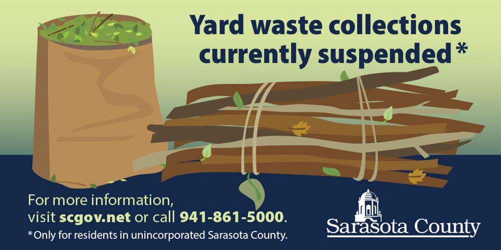 Sarasota Co. suspends yard waste pickups | The Daily Sun | yoursun.com