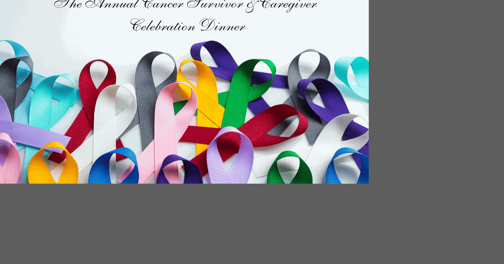 The Annual Cancer Survivor & Caregiver Celebration Dinner | Calendar ...