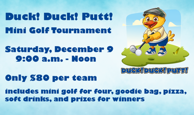 Duck! Duck! Putt! Mini Golf Tournament | Calendar | yumasun.com