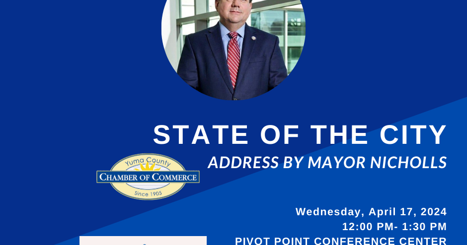State of the City of Yuma with Mayor Nicholls presented by the Yuma ...